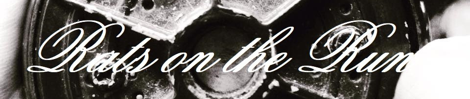 Rats on the Run – Reviewing from here to wherever.